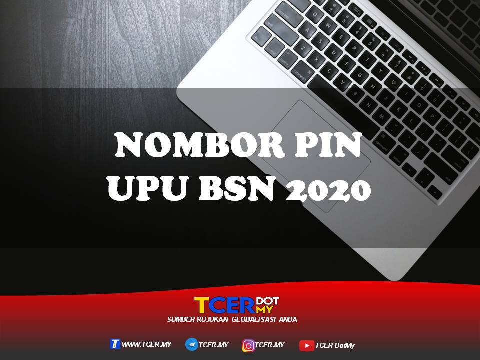 Nombor Pin UPU BSN 2021 - TCER.MY