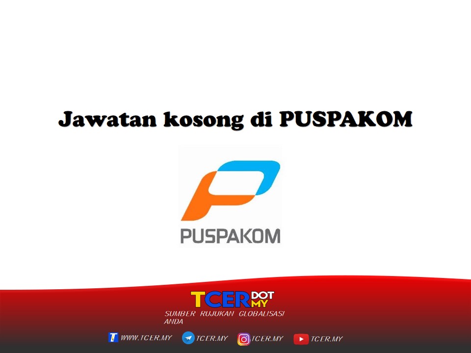 Jawatan Kosong Di PUSPAKOM - TCER.MY