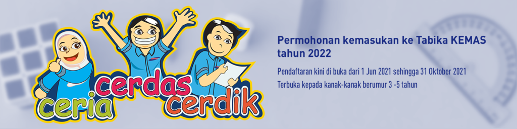 Permohonan Kemasukan TABIKA KEMAS 2022 - TCER.MY