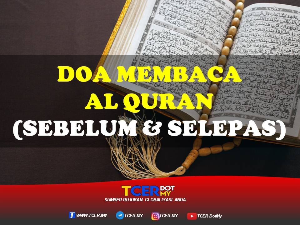 Doa Membaca Al Quran (Sebelum & Selepas) - TCER.MY