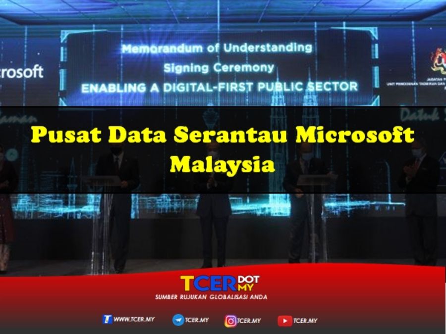 Pusat Data Serantau Microsoft Malaysia 2021 - TCER.MY