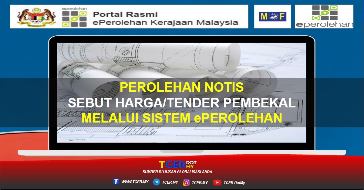 EPerolehan Tender/Notis Sebut Harga Pembekal Malaysia - TCER.MY