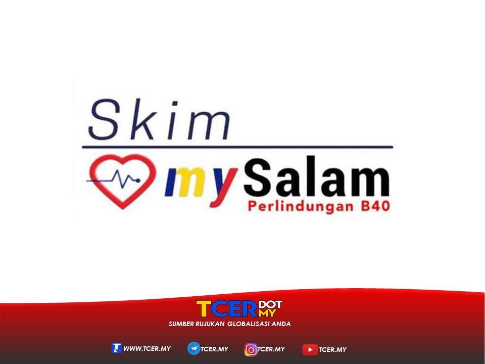 MySalam: Skim Perlindungan Masyarakat Nasional - TCER.MY
