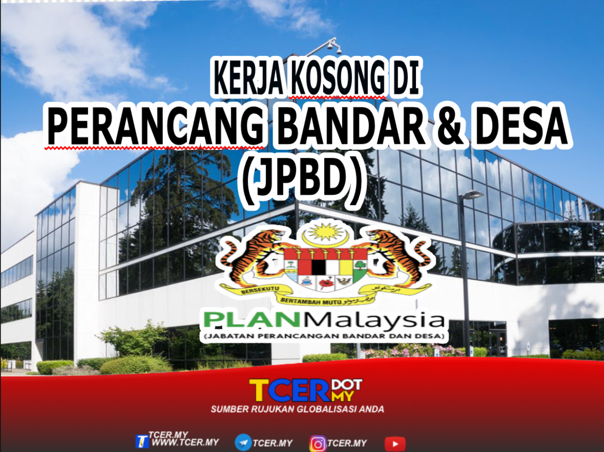 Kerja Kosong Di Perancang Bandar Desa (JPBD) - TCER.MY