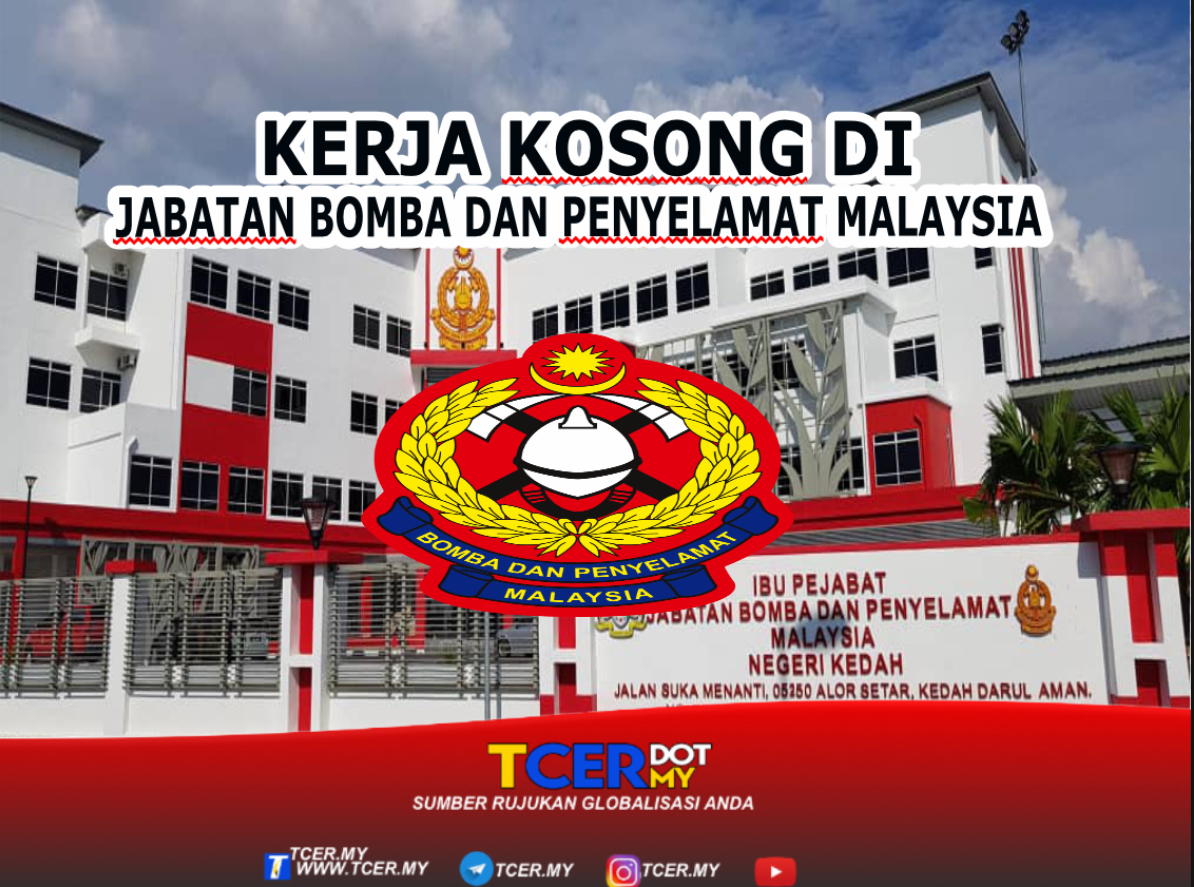 Kerja Kosong Di Jabatan Bomba & Penyelamat Malaysia (JBPM) - TCER.MY
