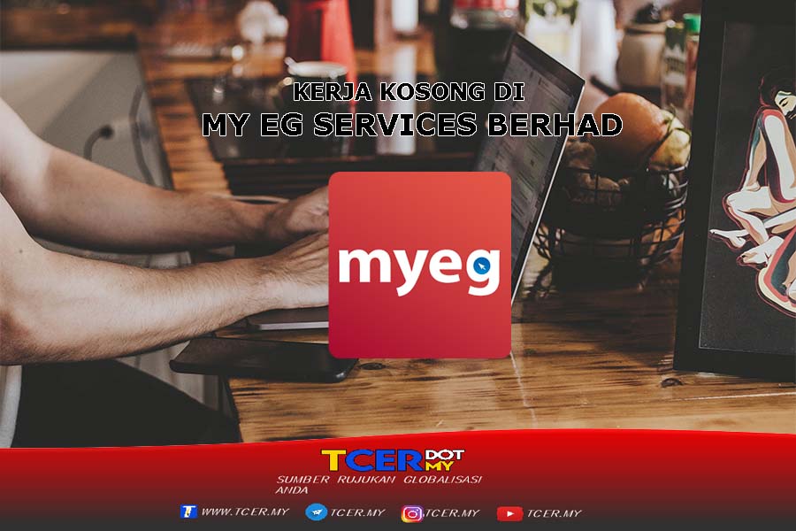 Kerja Kosong Di MY EG Services Berhad - TCER.MY