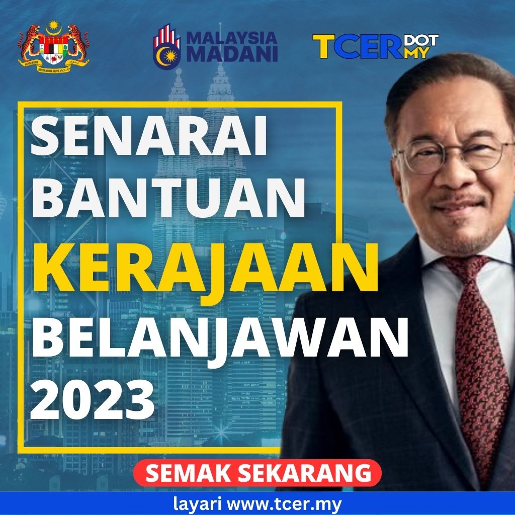 Senarai Bantuan Kerajaan Belanjawan 2023 - TCER.MY