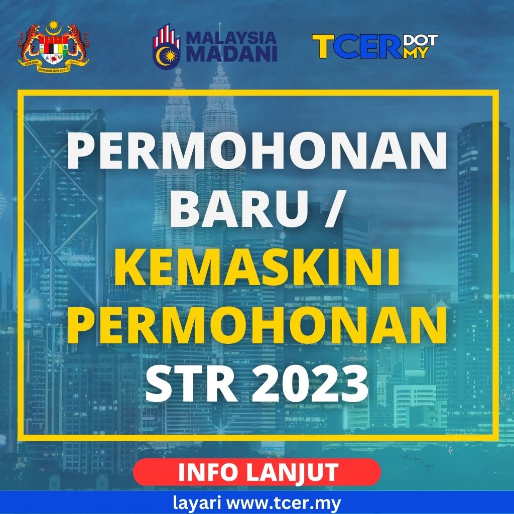 Permohonan Baru / Kemaskini Permohonan STR 2023 - TCER.MY