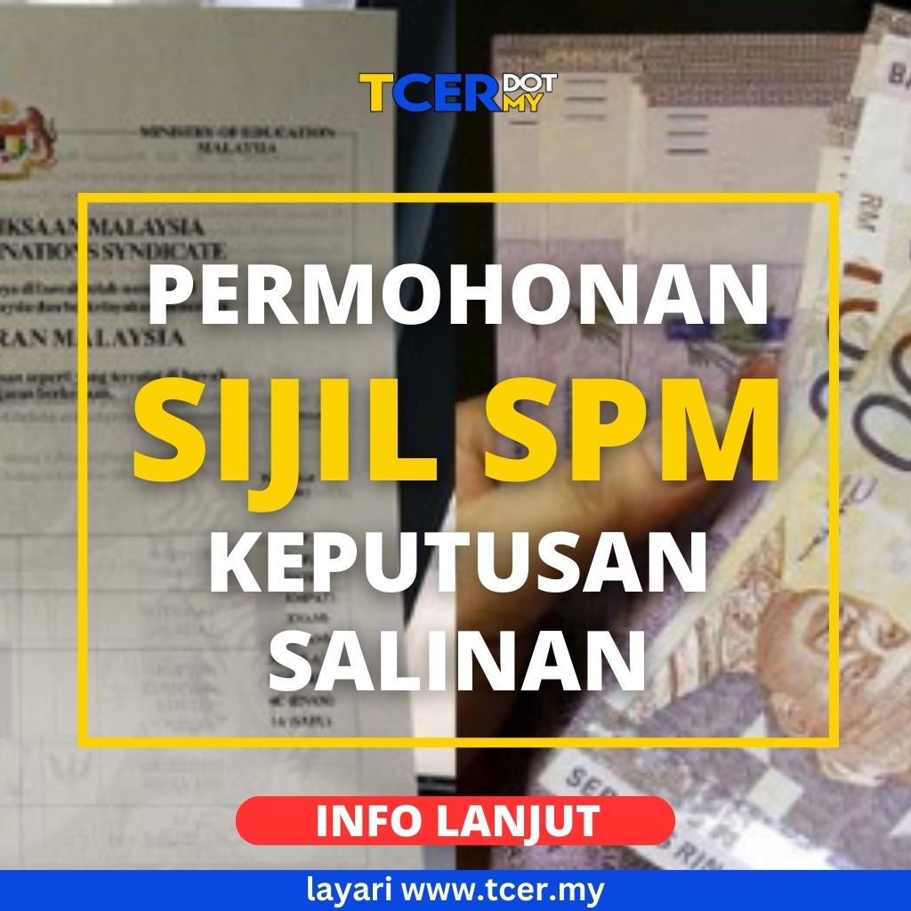 Cara Membuat Permohonan Salinan Keputusan Sijil SPM - TCER.MY