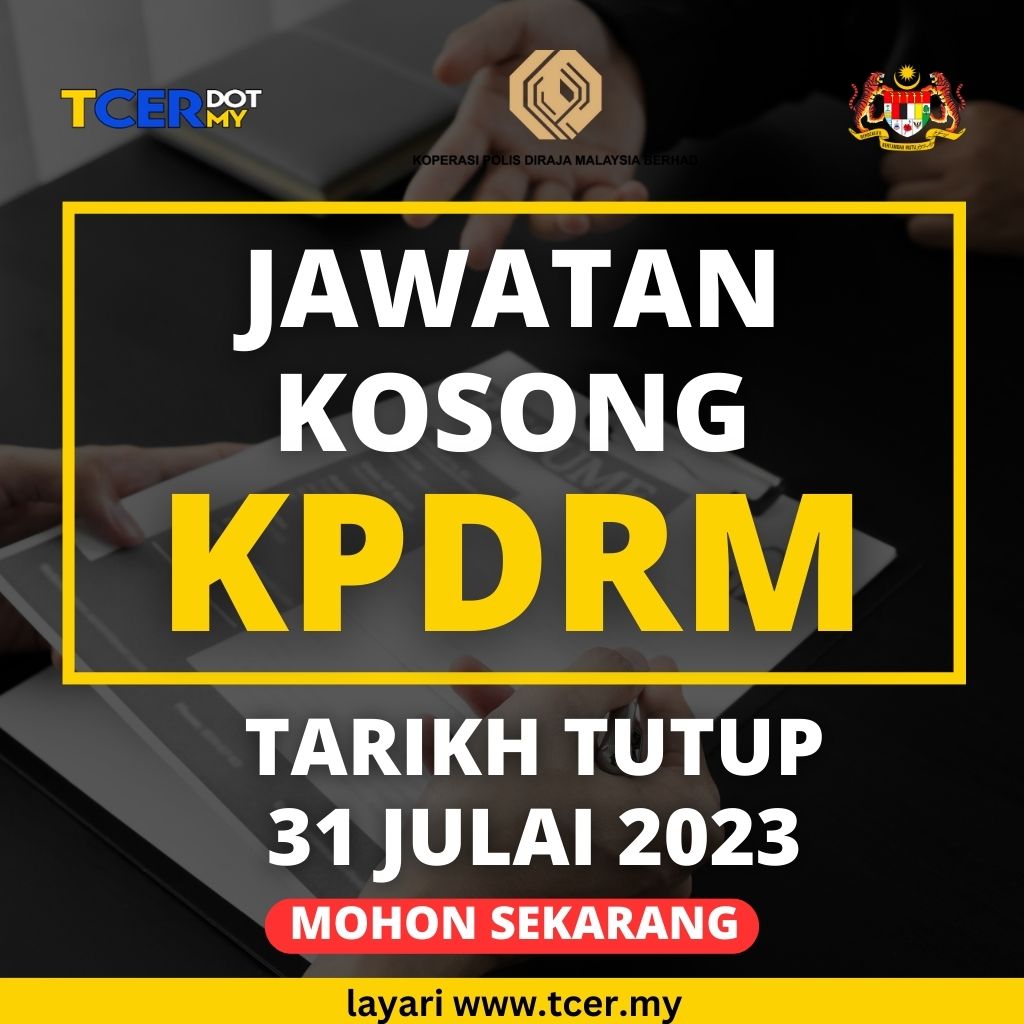Pengambilan Jawatan Kosong Di KPDRM 2023 - TCER.MY