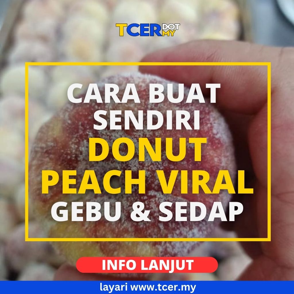Cara Buat Sendiri Donut Peach Viral Di Rumah - TCER.MY