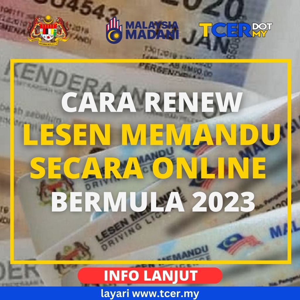 Cara Renew Lesen Memandu Secara Online Tahun 2023 - TCER.MY