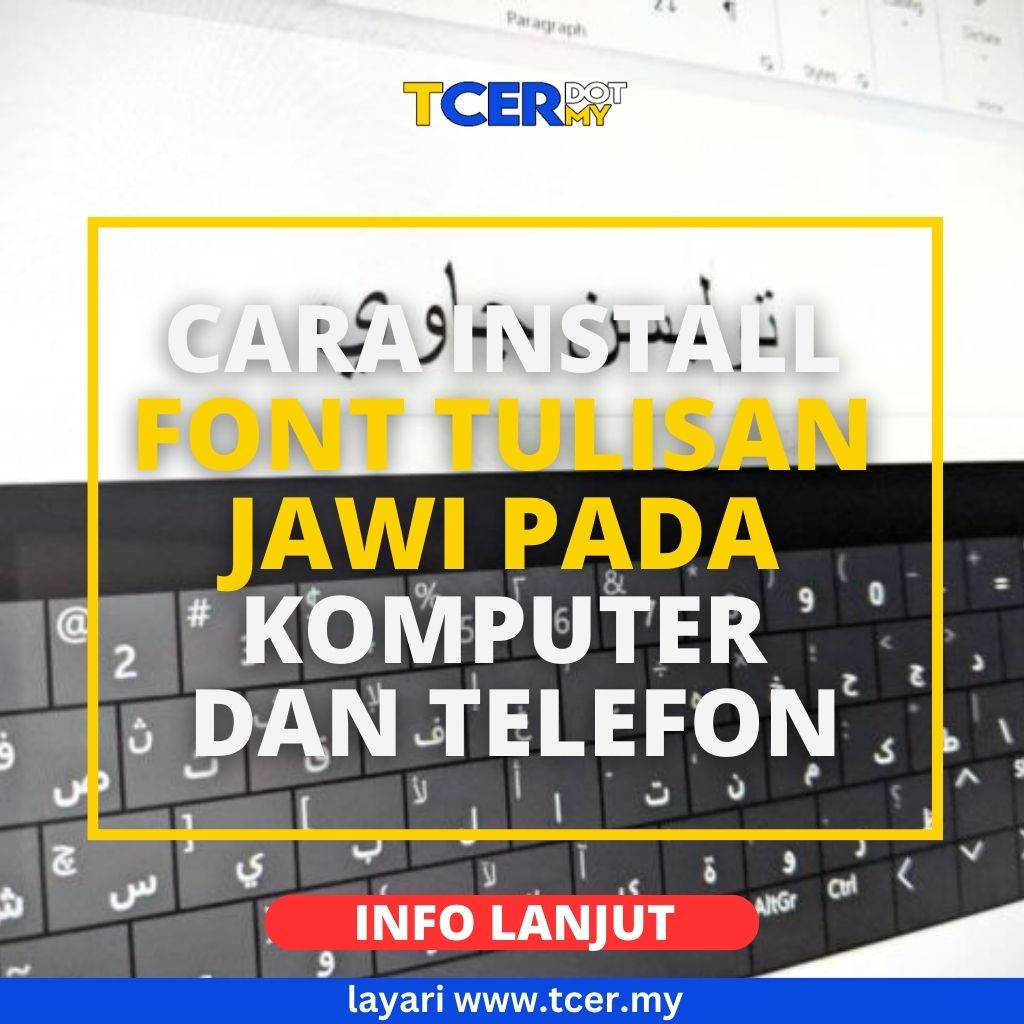 Cara Install Font Tulisan Jawi Pada Komputer Dan Telefon - TCER.MY