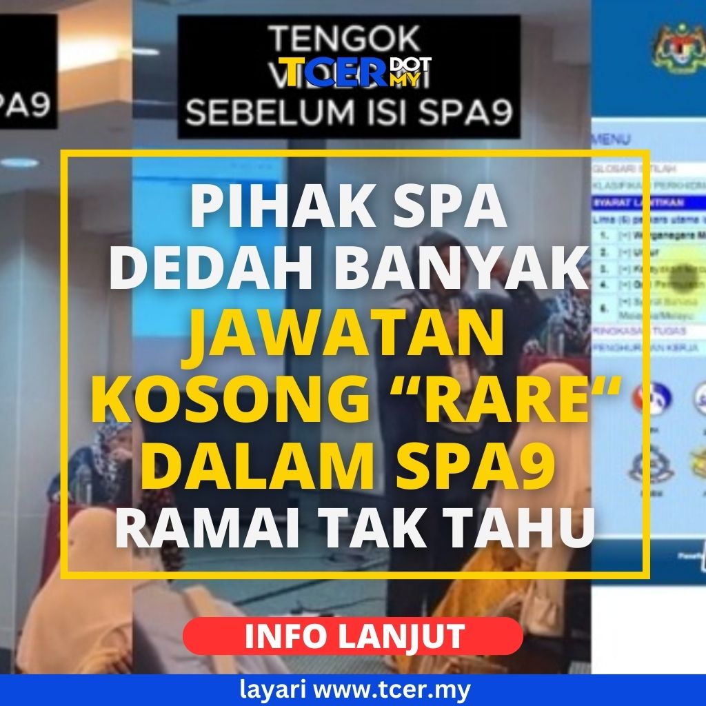 Pihak SPA Dedah Banyak Jawatan Kosong Rare Dalam SPA9 - TCER.MY
