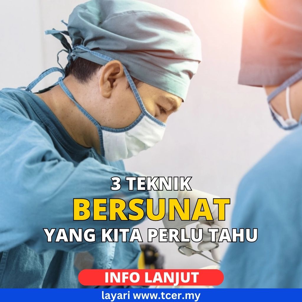 3 Teknik Sunat / Berkhatan - TCER.MY