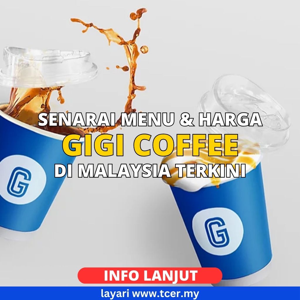 Gigi Coffee Menu: Senarai Semua Menu & Harga Terkini 2024 - TCER.MY
