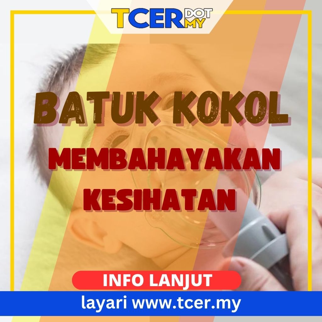 Batuk Kokol (Pertussis) : 5 Tanda Dan Gejalanya - TCER.MY
