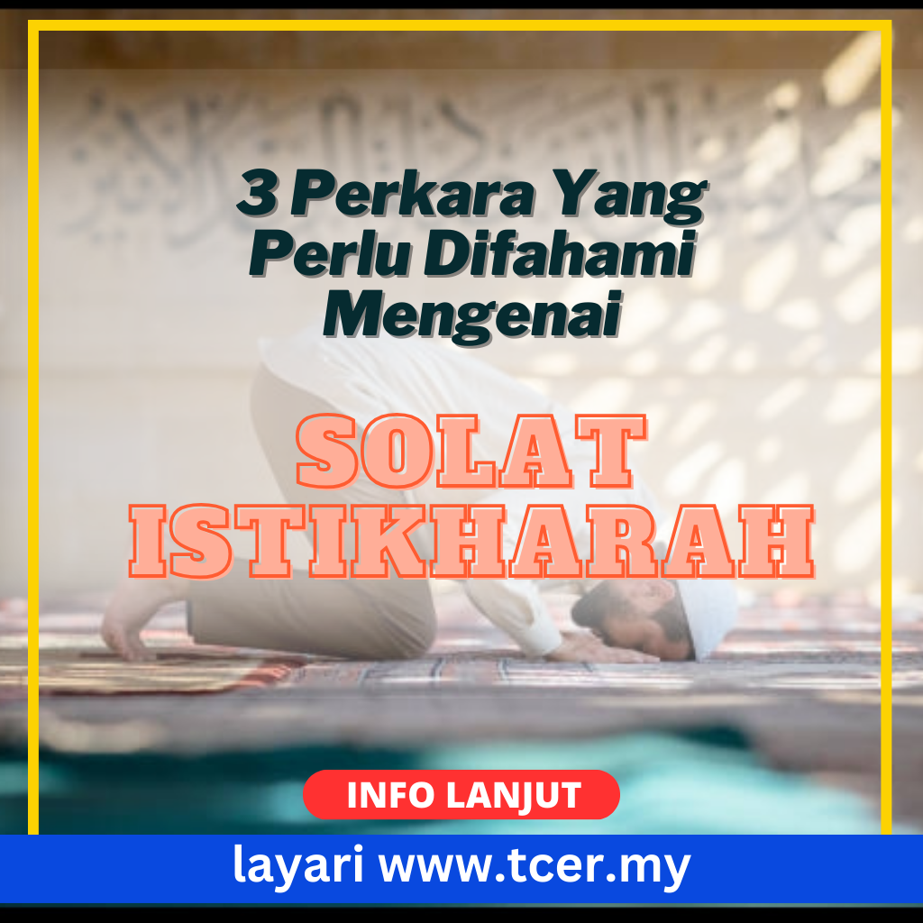 Solat Istikharah : 3 Perkara Penting Yang Perlu Difahami Oleh Umat ...