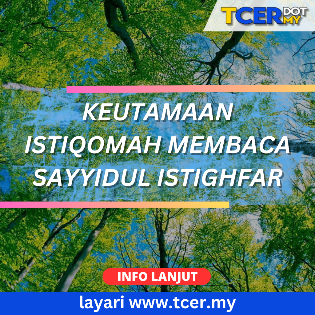 Keutamaan Sayyidul Istighfar (Penghulu Segala Istighfar) : 7 Kelebihan ...