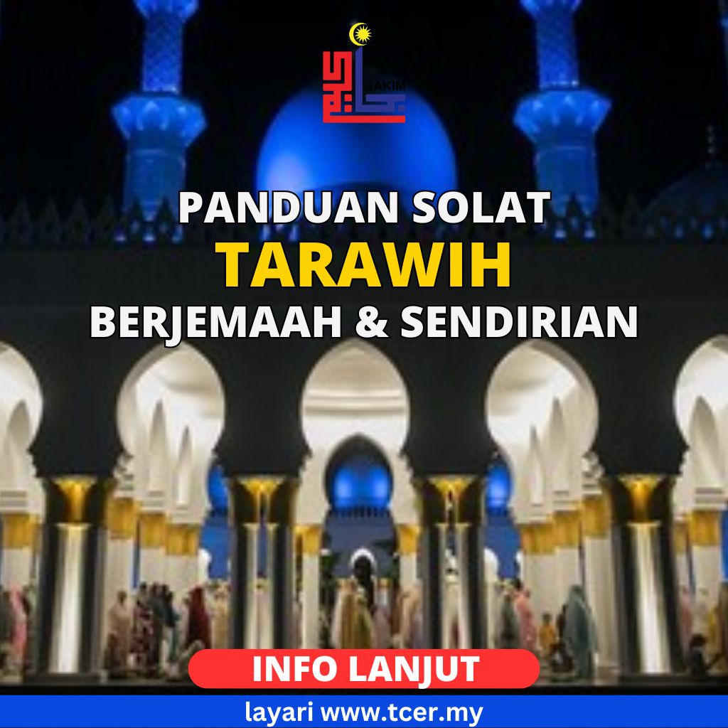 Panduan Solat Tarawih Berjemaah & Sendirian (JAKIM) - TCER.MY