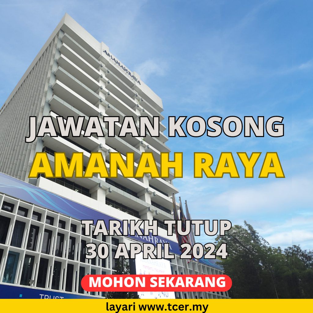 Pengambilan Pelbagai Jawatan Kosong Amanah Raya Tahun 2024 - TCER.MY