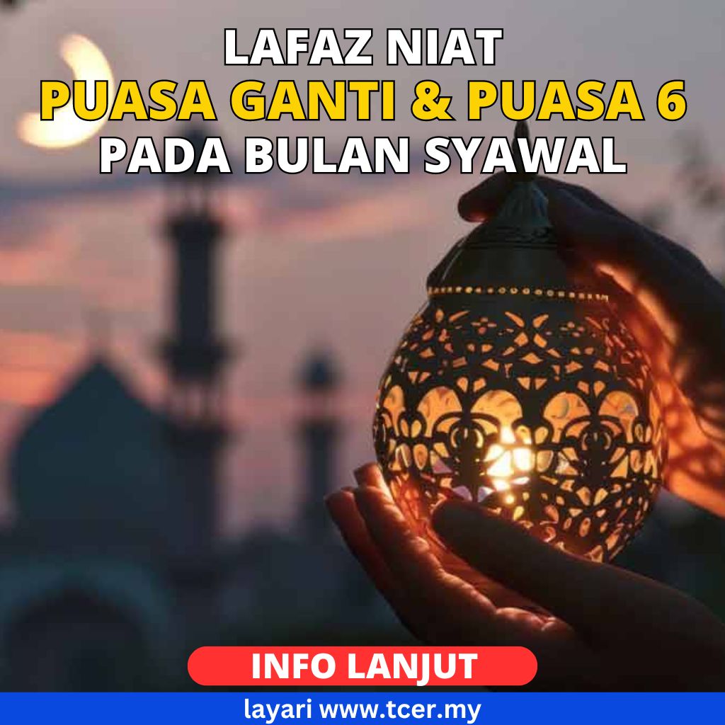 Lafaz Niat Puasa 6 Dan Puasa Ganti Di Bulan Syawal - TCER.MY