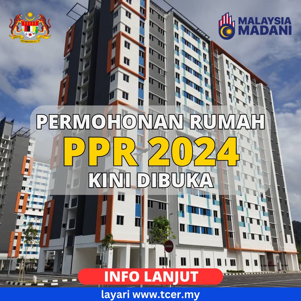 Permohonan Rumah PPR 2024: Semak Syarat Kelayakan & Cara Memohon - TCER.MY