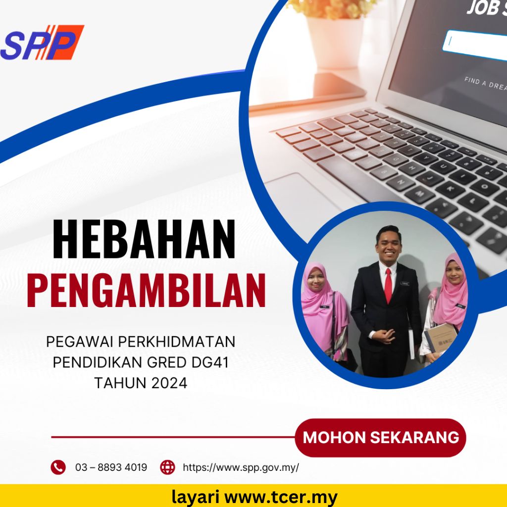Pengambilan SPP 2024 (Graduan Pendidikan) Kini Dibuka - TCER.MY