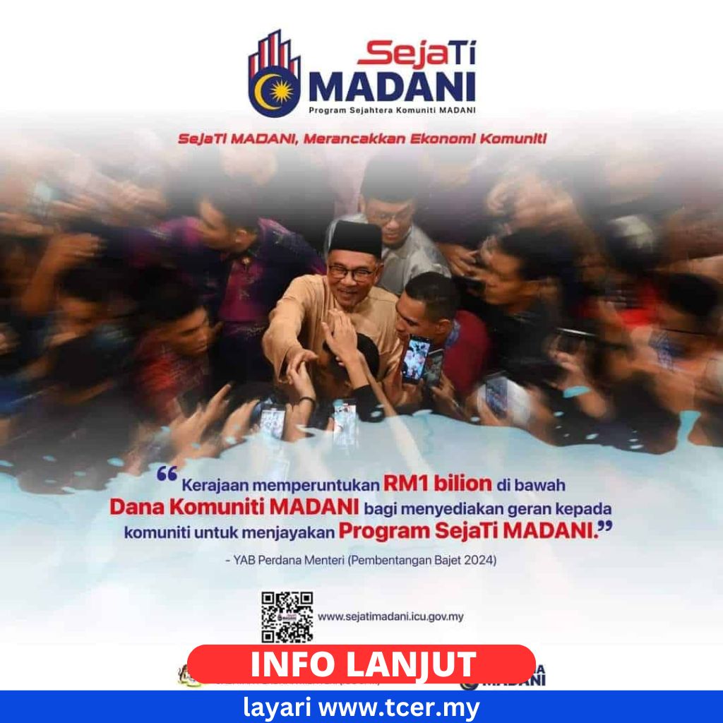 Permohonan Bantuan Dana SejaTi MADANI Kepada Komuniti Tahun 2024 - TCER.MY