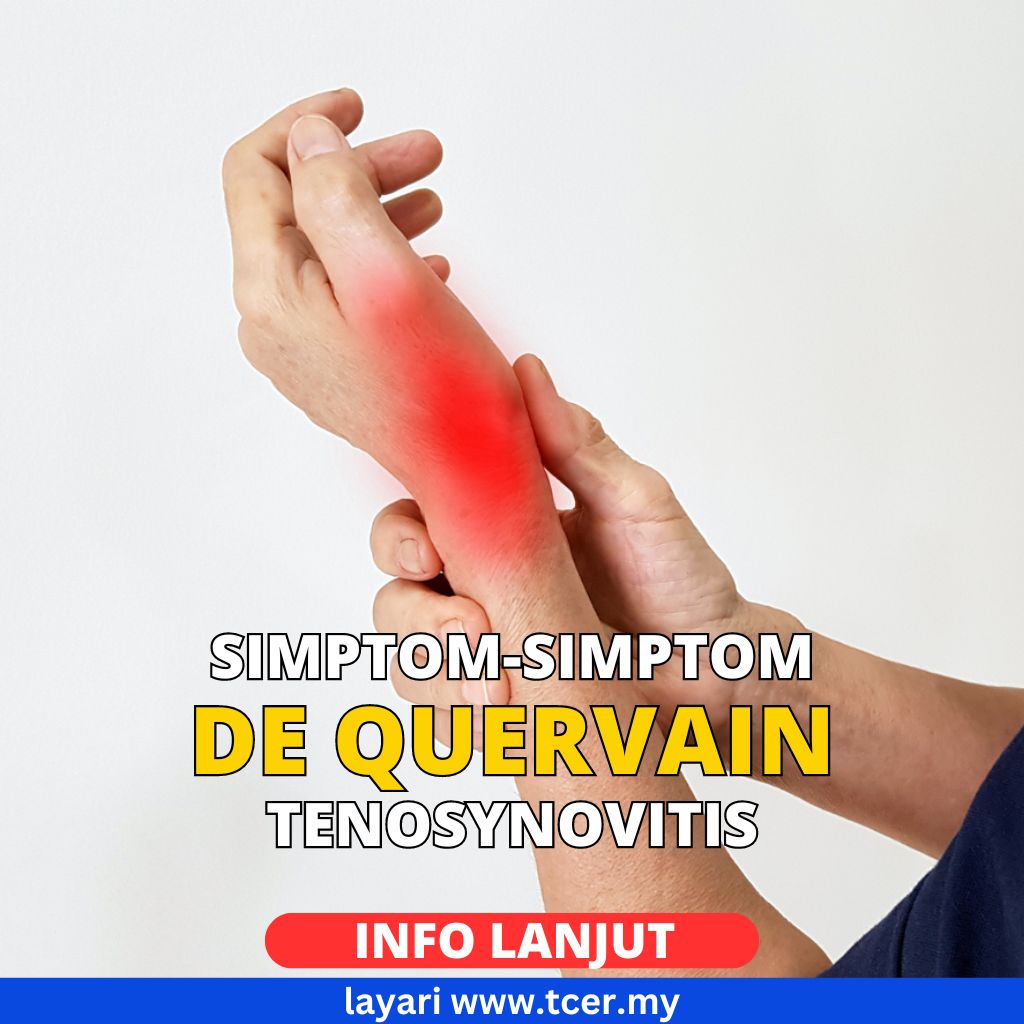 De Quervain Tenosynovitis: Simptom, Punca, Risiko & Komplikasi - TCER.MY