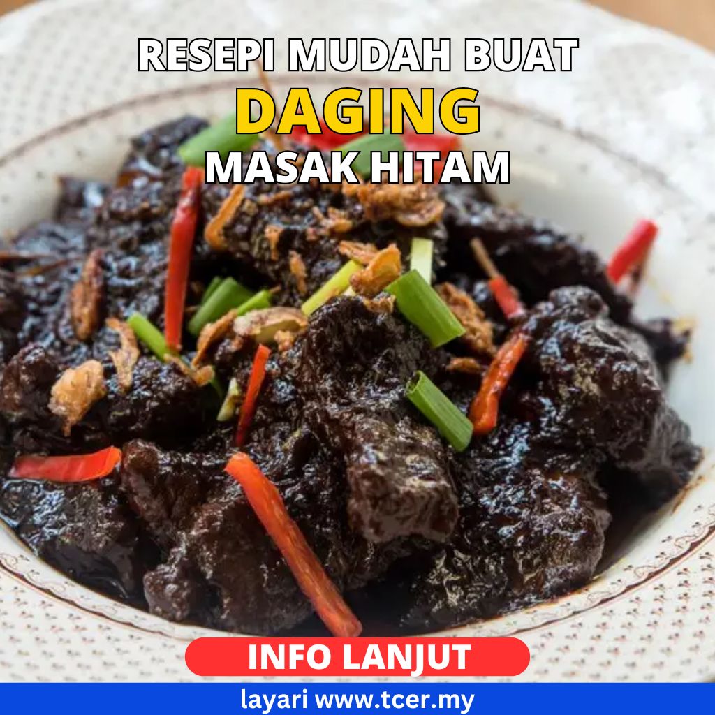 Resepi Mudah Buat Daging Masak Hitam Yang Sangat Sedap - TCER.MY
