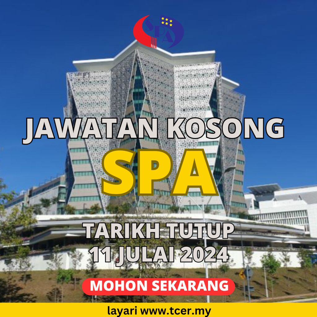 Pengumuman Terkini Jawatan Kosong SPA 2024 - TCER.MY