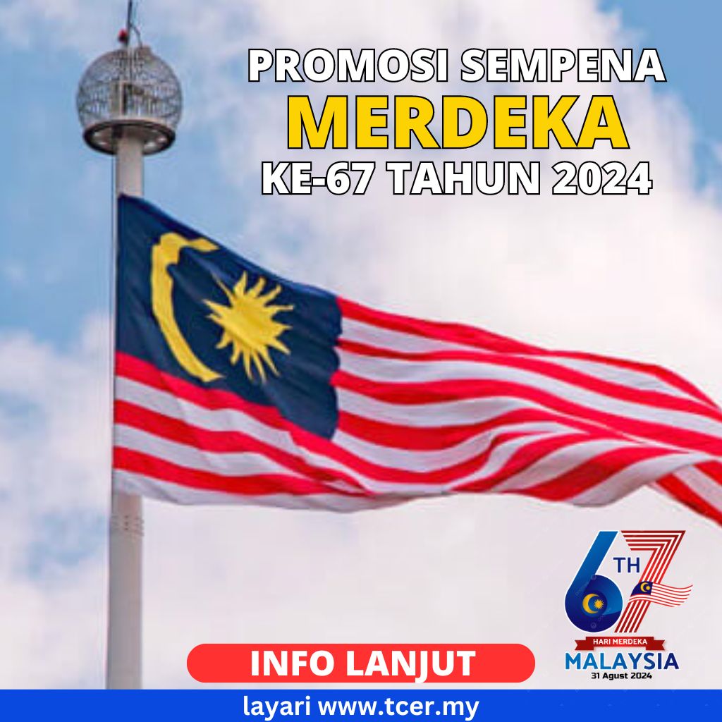 Pelbagai Promosi Sempena Merdeka Malaysia Yang Ke-67! - TCER.MY