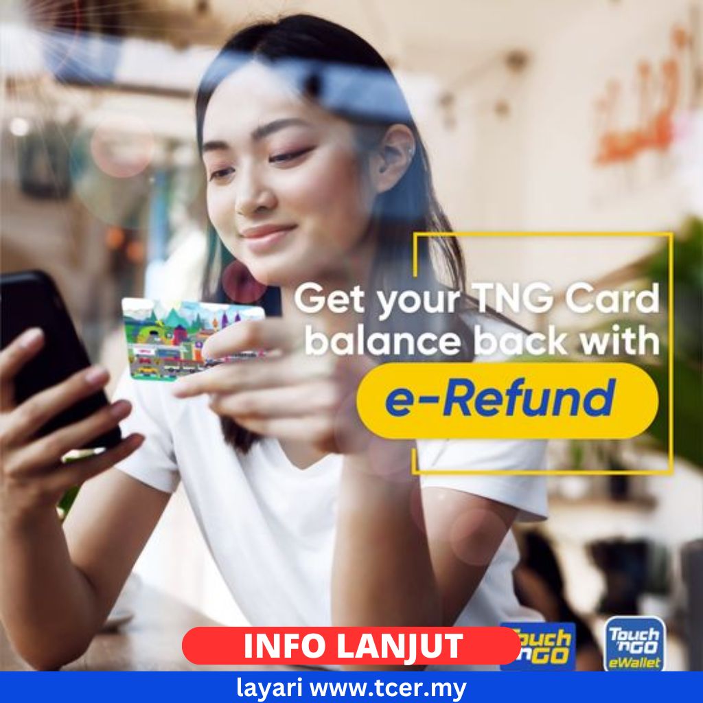 7 Langkah Mudah 'Claim' TNG Refund Kad Touch 'n Go - TCER.MY
