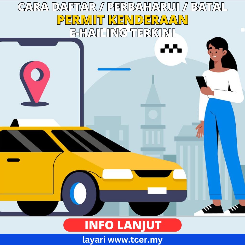 Permit E-Hailing: Pendaftaran, Pembaharuan & Pembatalan EVP - TCER.MY