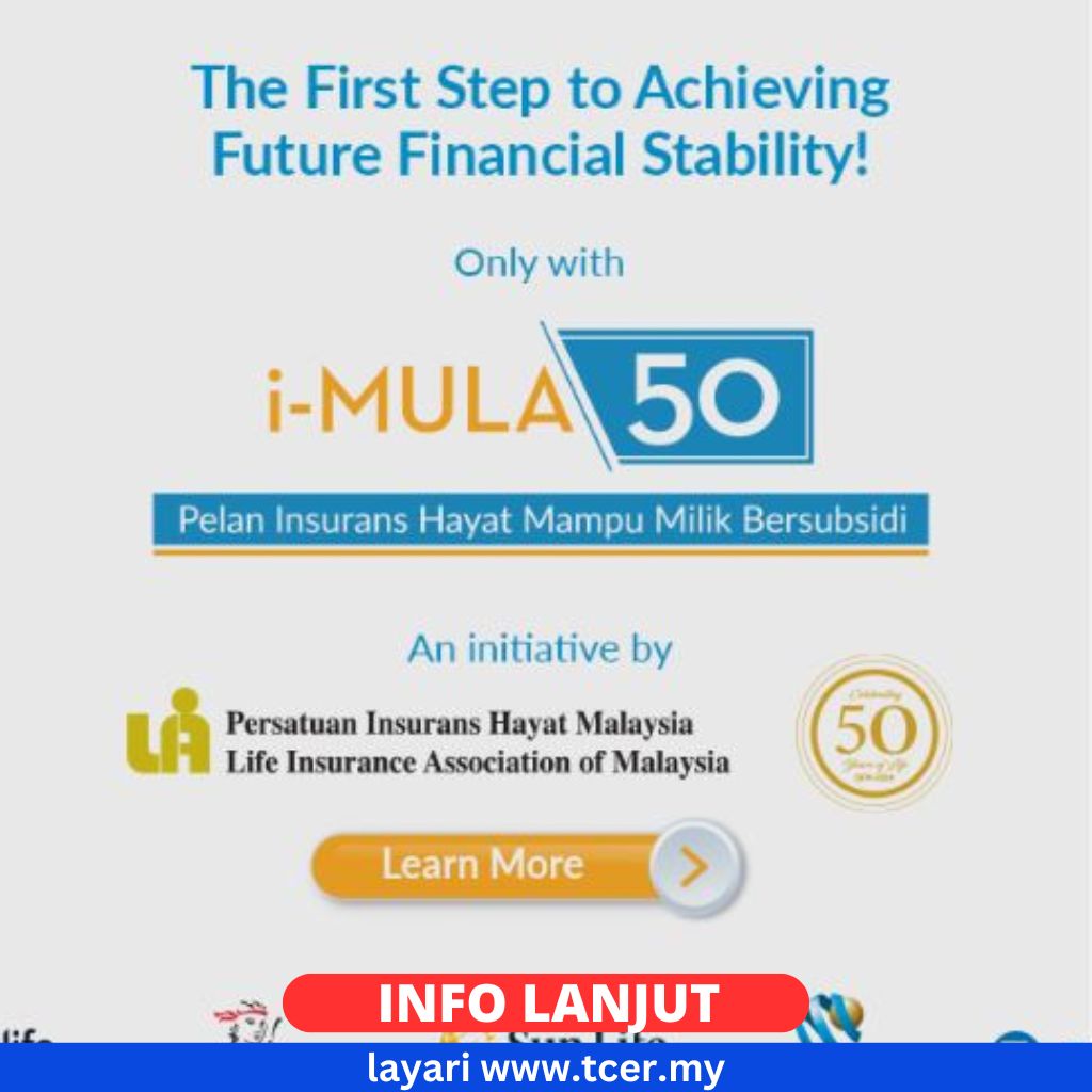 I-MULA 50: Pelan Insurans Hayat Mampu Milik Bersubsidi - TCER.MY