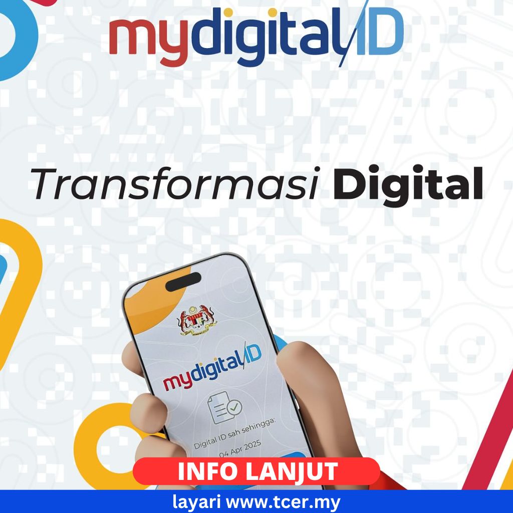 MyDigital ID: Tujuan, 8 Kelebihan Utama & Proses Pendaftaran - TCER.MY