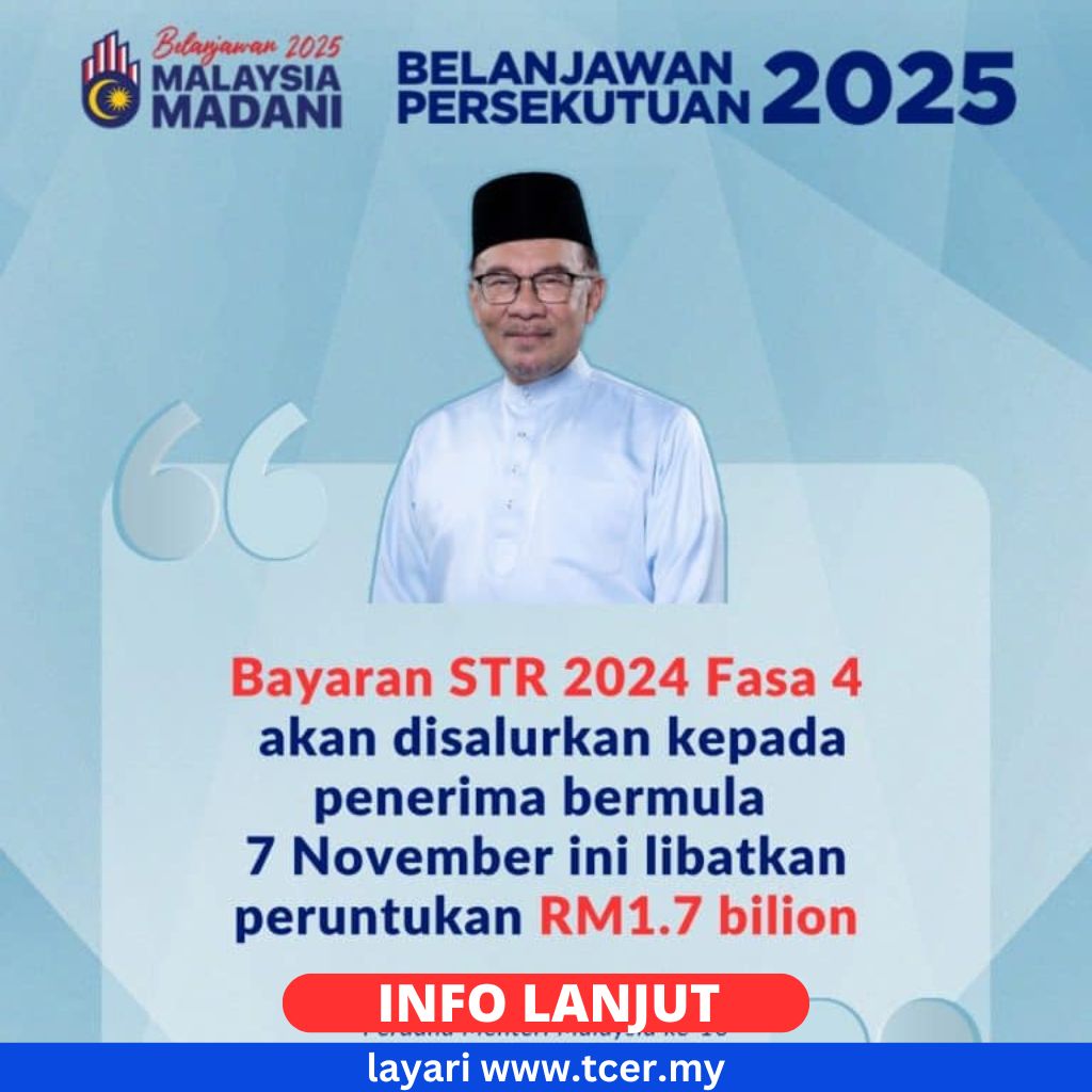 STR Fasa 4 Mula Dibayar Kepada Penerima Bermula 7 November 2024 - TCER.MY