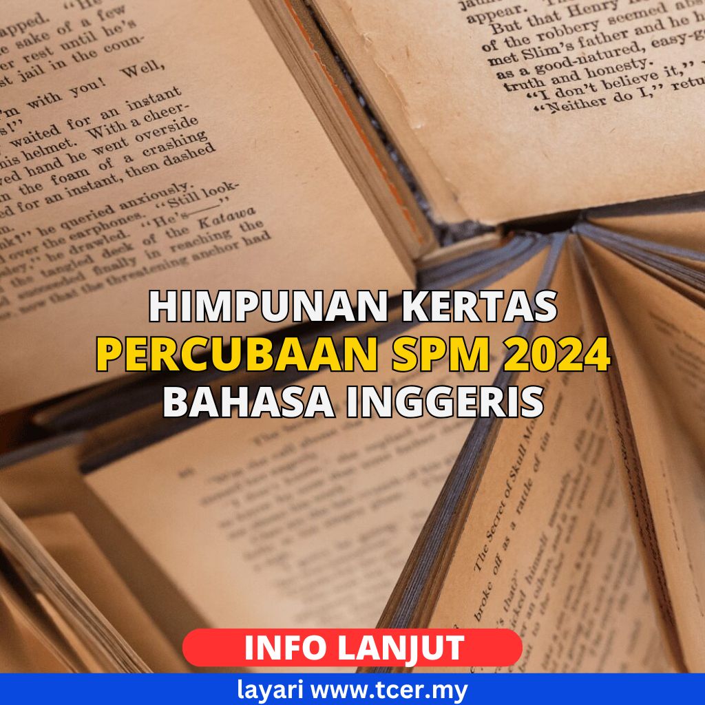 Himpunan Kertas Percubaan SPM 2024 Bahasa Inggeris - TCER.MY