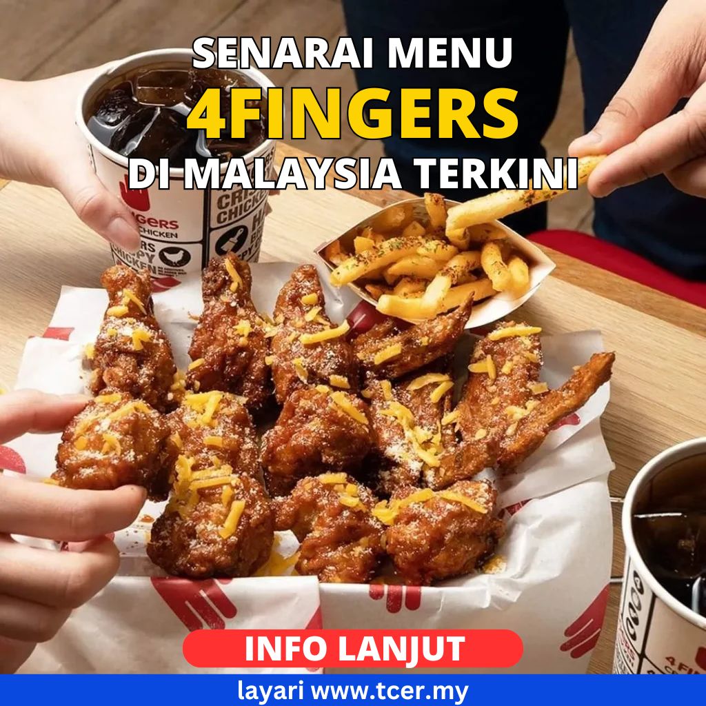 Senarai Menu 4Fingers Malaysia Yang Terkini Tahun 2024 - TCER.MY