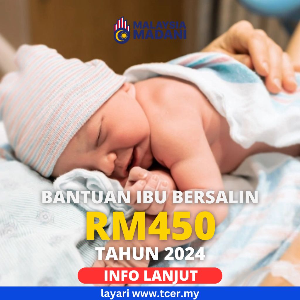 Bantuan Ibu Bersalin 2024: Syarat Kelayakan & Cara Memohon - TCER.MY