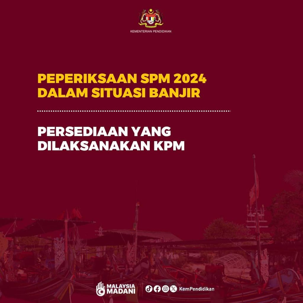Persediaan KPM Untuk Peperiksaan SPM 2024 Dalam Situasi Banjir - TCER.MY