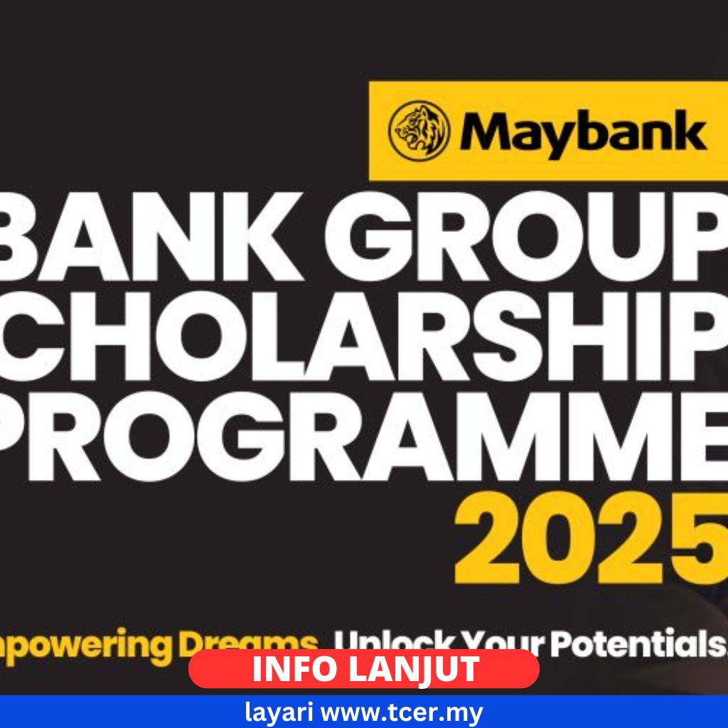 Permohonan Biasiswa Maybank Group Scholarship Tahun 2025 - TCER.MY