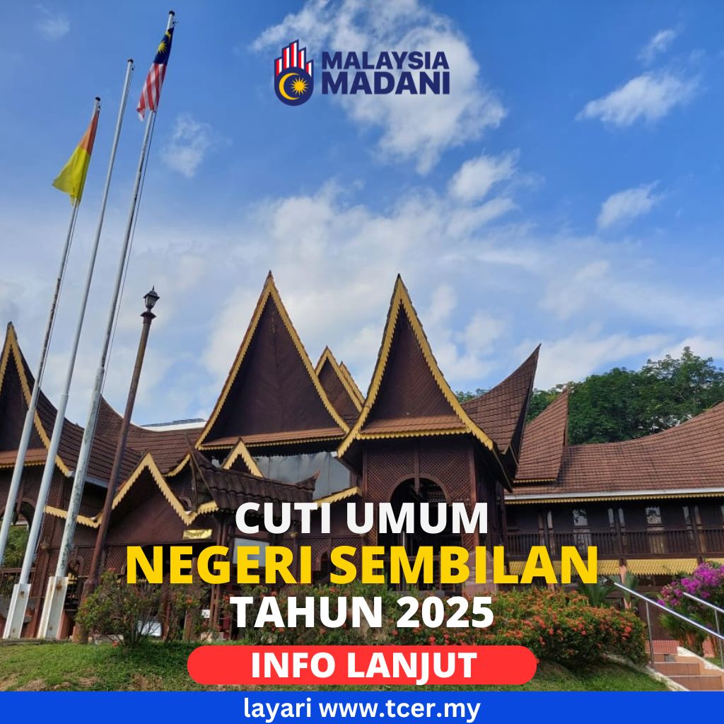 Hari Kelepasan Am / Cuti Umum Negeri Sembilan 2025 - TCER.MY