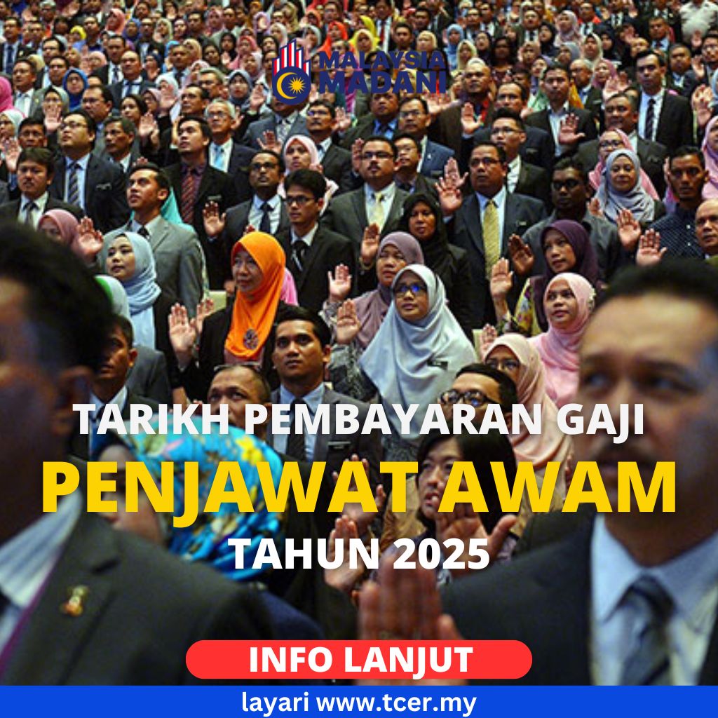 Jadual Bulanan Pembayaran Gaji Penjawat Awam 2025 - TCER.MY