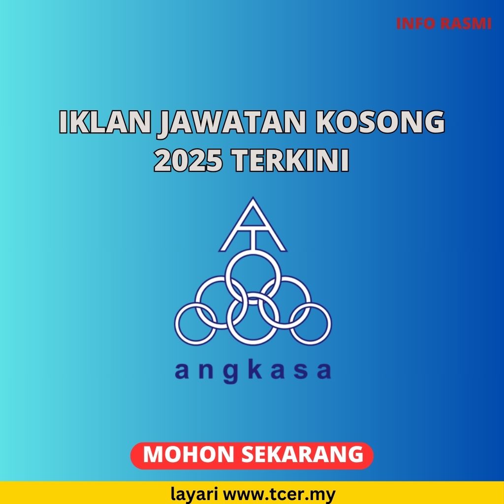 Pengambilan Pelbagai Jawatan Kosong ANGKASA Tahun 2025 - TCER.MY