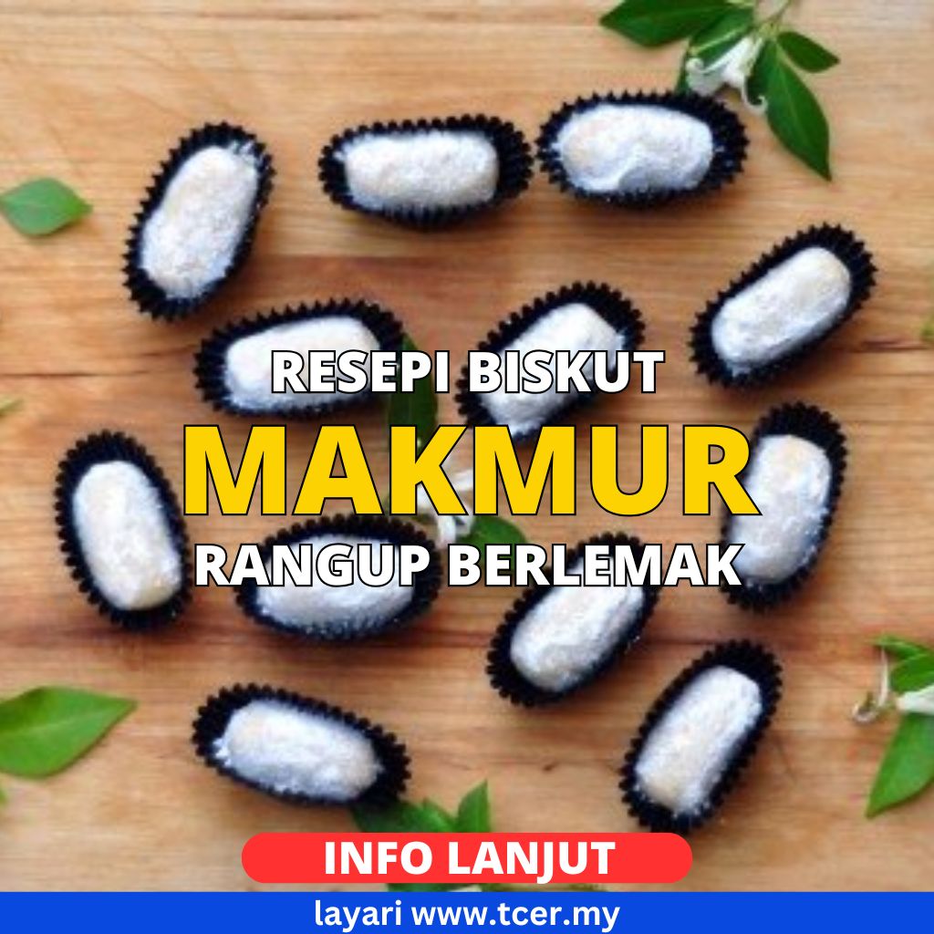 Resepi Biskut Makmur Rangup Berlemak - TCER.MY