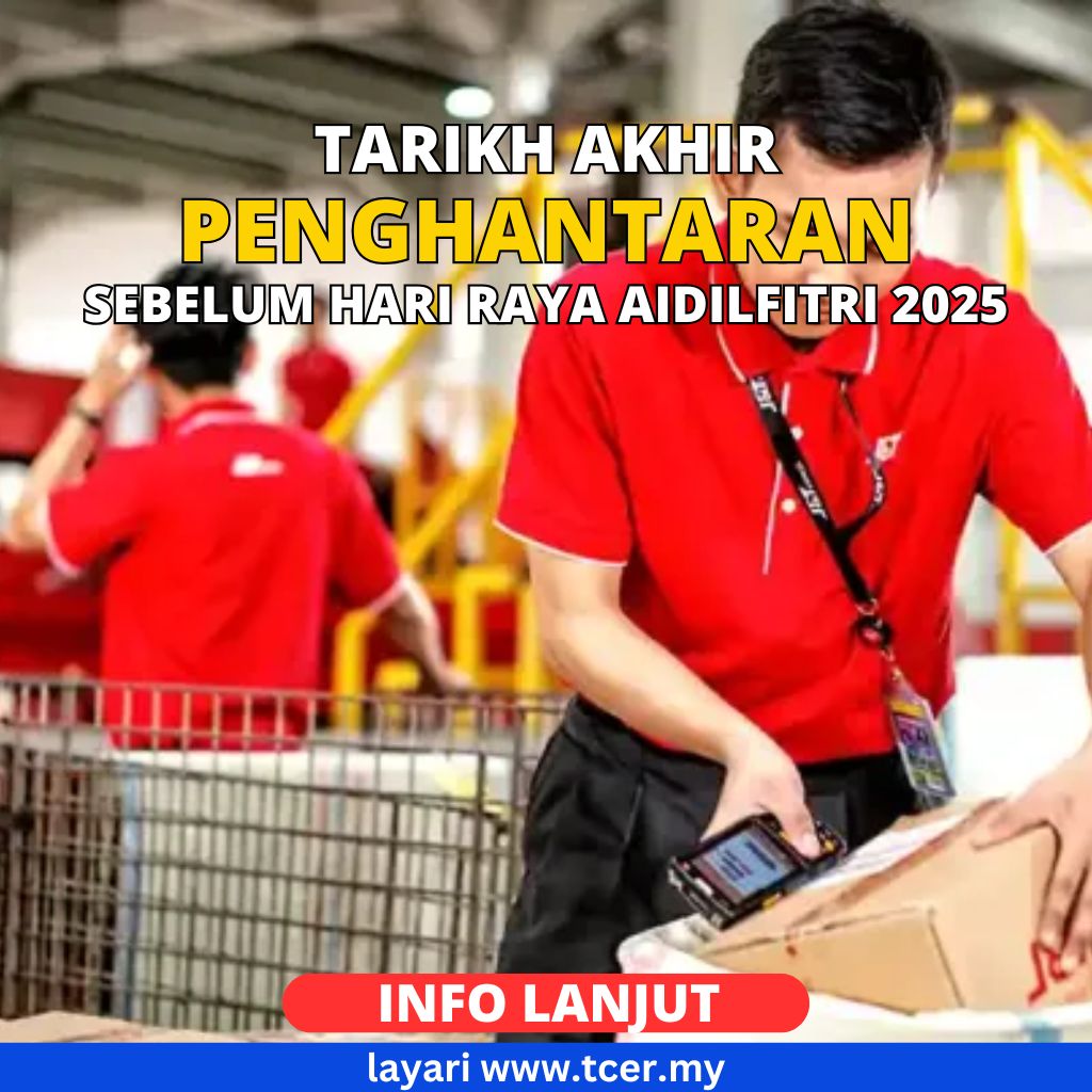 Tarikh Akhir Pos Barang Sebelum Raya 2025 Syarikat Kurier Malaysia ...