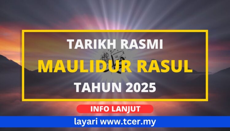 Maulidur Rasul 2025: Hari Keputeraan Nabi Muhammad SAW - TCER.MY