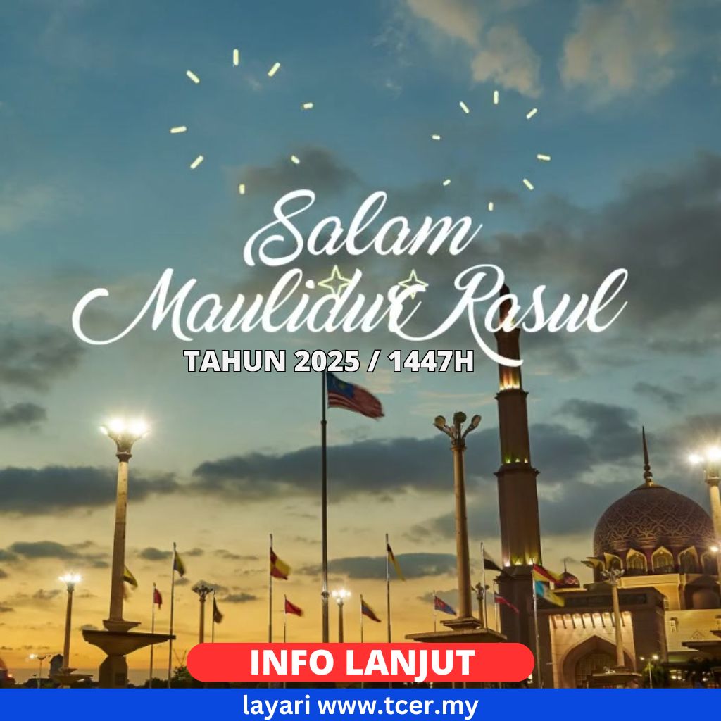 Maulidur Rasul 2025: Hari Keputeraan Nabi Muhammad SAW - TCER.MY
